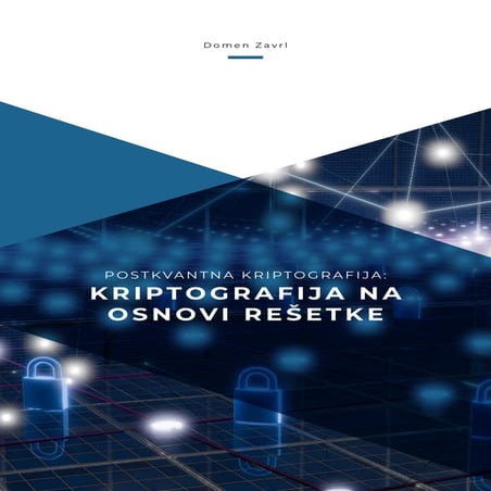 Postkvantna kriptografija: Kriptografija na osnovi rešetke | PDF