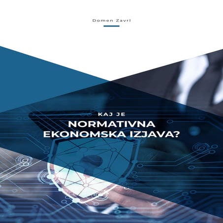 Domen Zavrl - Kaj je normativna ekonomska izjava? | PDF