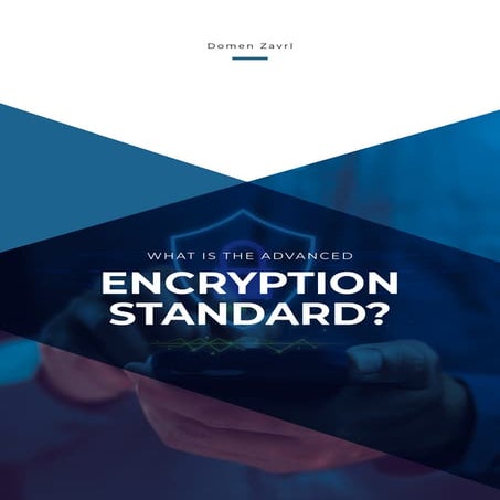 What Is the Advanced Encryption Standard? | PDF