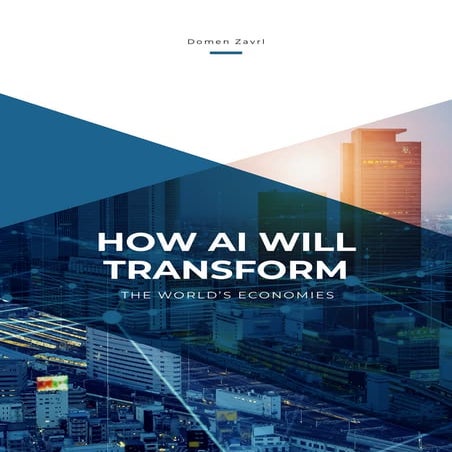 How AI Will Transform the World’s Economies | PDF