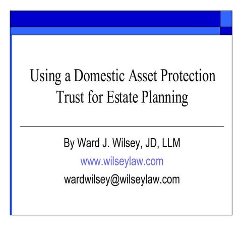 Domestic Asset Protection Trusts for Estate Planning | PPT
