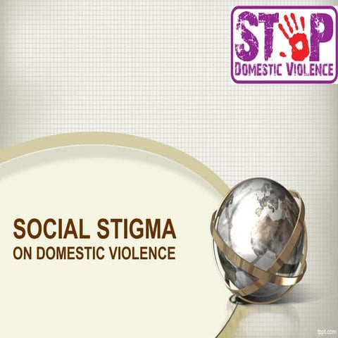 Domestic violence social stigma final | PPT