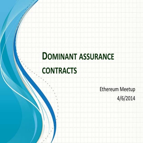 Dominant assurance contracts using Ethereum | PPTX