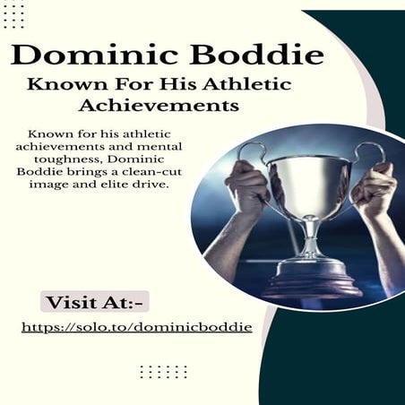 Dominic Boddie - Known For His Athletic Achievements | PDF