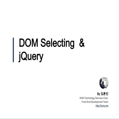 Dom Selecting And Jquery Ppt