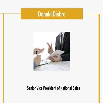 Donald Disbro - Senior Vice President of National Sales | PPT