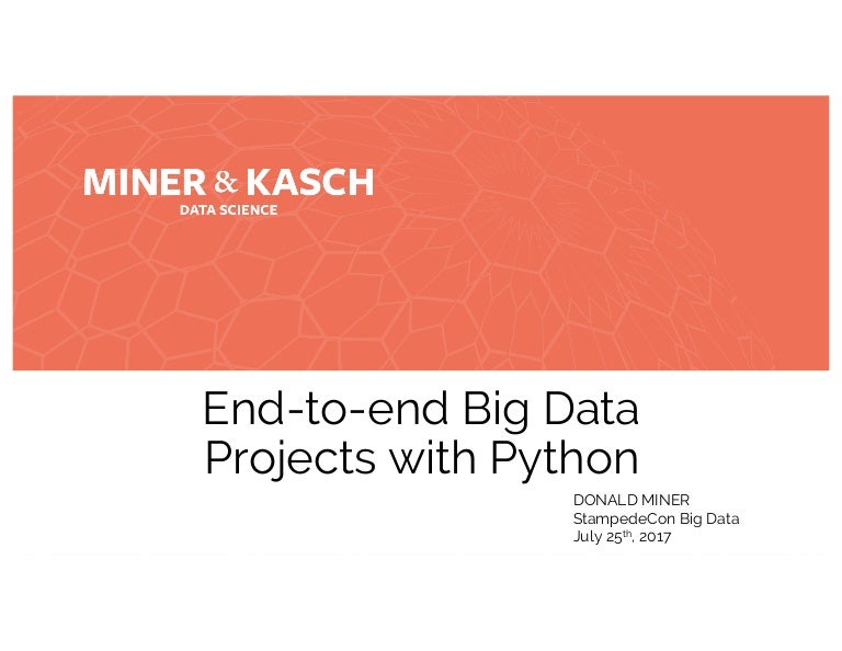 End-to-end Big Data Projects with Python - StampedeCon Big Data Confe…