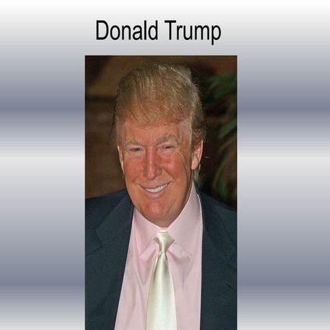 Donald Trump - Presentation | PPTX