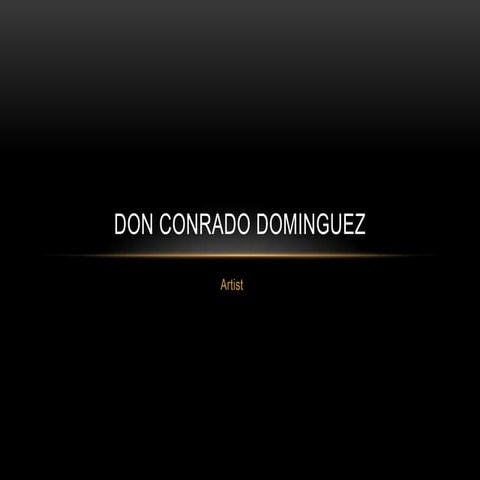 Don conrado dominguez | PPTX