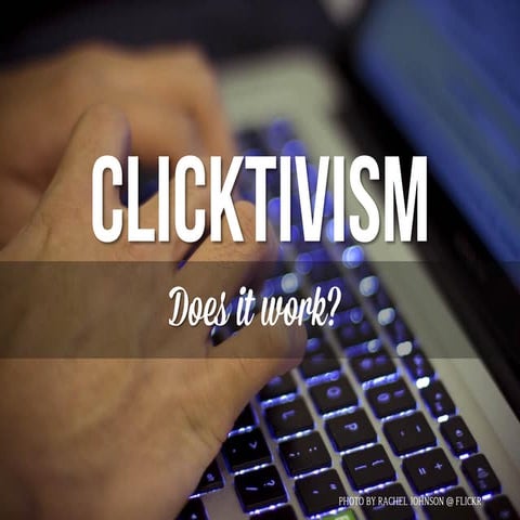 Does Clicktivism Work? | PDF