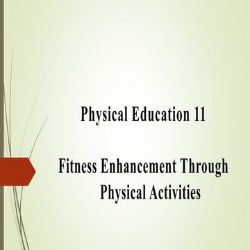 DONE PE11-Q3-M2-Fitness Enhancement Through Physical Activities.pptx