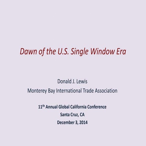 ACE and Beyond: An Advanced Single Window Model for California and the ...