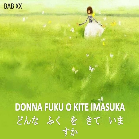 Donna fuku o kite imasuka | PPTX