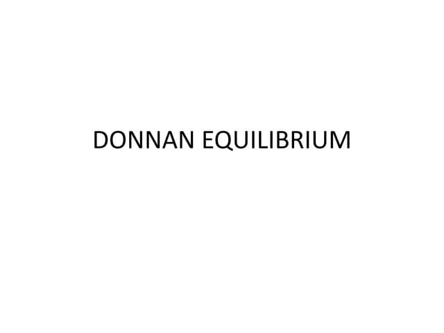 The Gibbs- Donnan equilibrium. | PDF