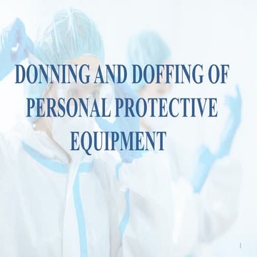 donning and doffing of Ppe during covid19 | PPTX