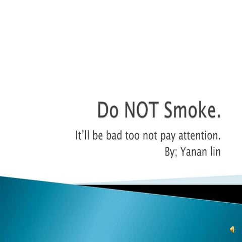 Do not smoke | PPTX | Illegal Drugs, Tobacco, eCigarettes, Vaping ...
