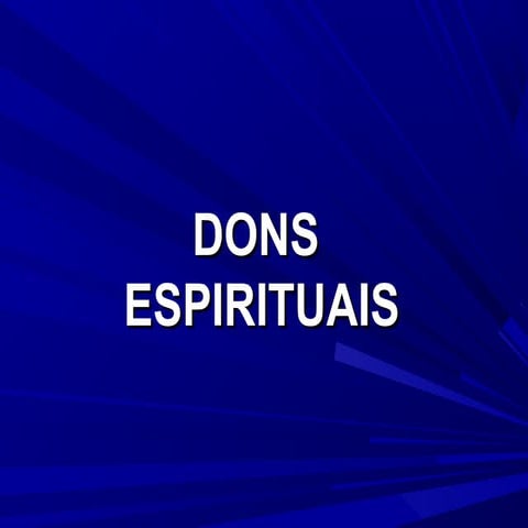 Dons espirituais | PPT
