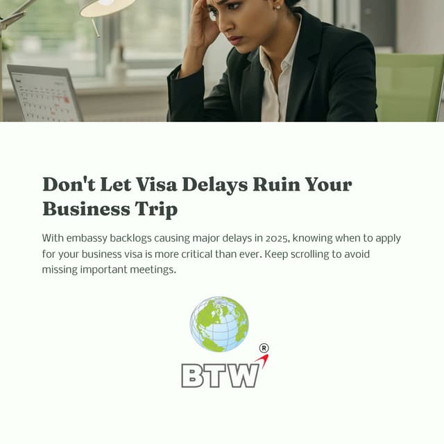Avoid 2025 Visa Delays: Business Travel Planning Guide with Embassy ...