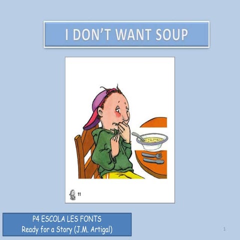 I don't like soup 2015 16 | PPT