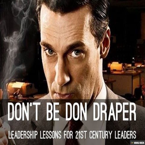 Don't Be Don Draper | PDF