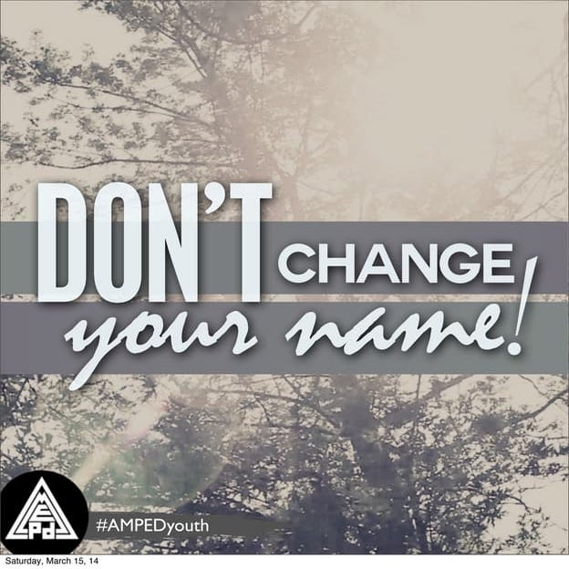 Don't Change Your Name! | PDF