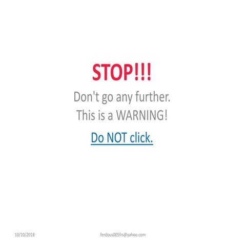 Don't click here | PPT