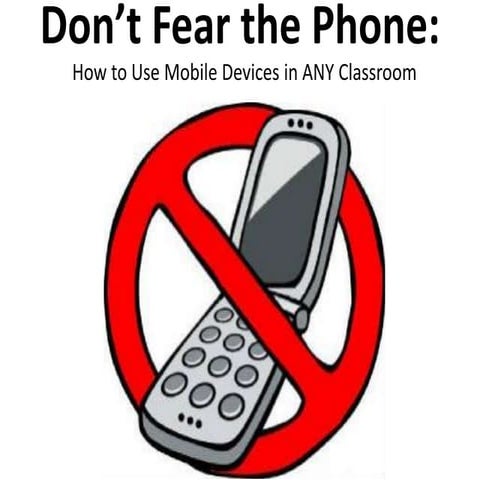 Don’t fear the phone | PPTX