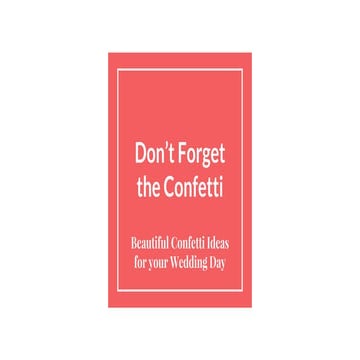 Don’t forget the confetti | PPT