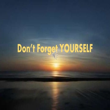 Don’t forget YOURSELF | PPT