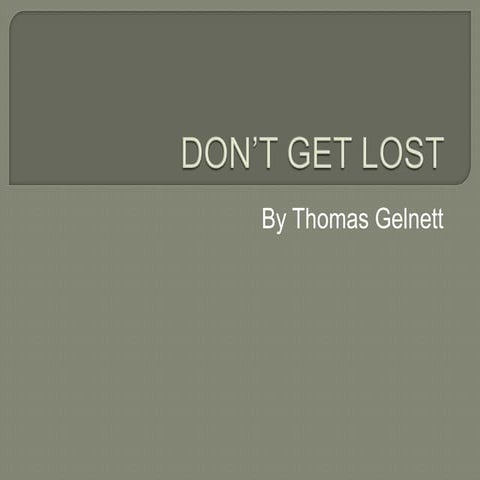 Don’T Get Lost | PPT