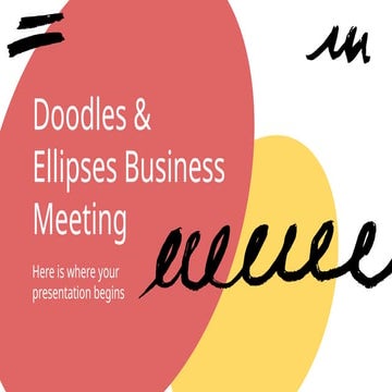 Doodles Ellipses Meeting by Slidesgo.pptx