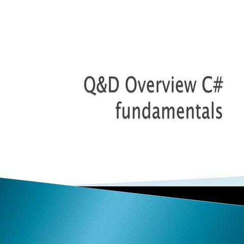 NL - Q&D Overview programming fundamentals C# | PPT