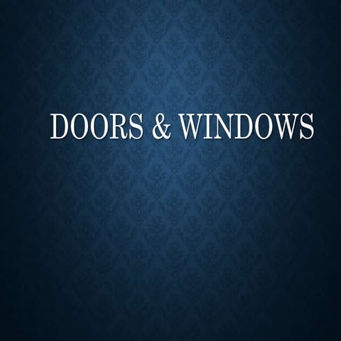 6.1 Doors - Frames, shutters and their fixing detail.pptx