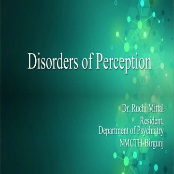 disorders of perception | PPTX