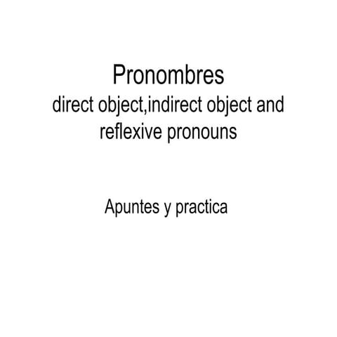 Complementos directos e indirectos y sus pronombres (Apuntes en casa) | PPT