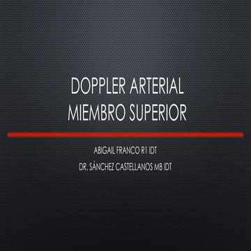 DOPPLER ARTERIAL DE MIEMBROS SUPERIOREStx | PPTX