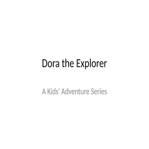 Dora_the_Explorer fftyy_Presentation.pptx