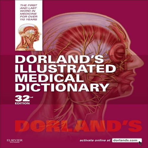 Dorland, W. A. Newman - Dorland’s Illustrated Medical Dictionary ...