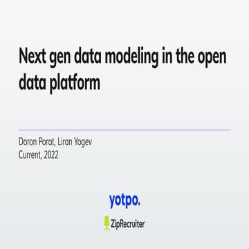 Next Gen Data Modeling in the Open Data Platform With Doron Porat and Liran Yogev | Current 2022 ...