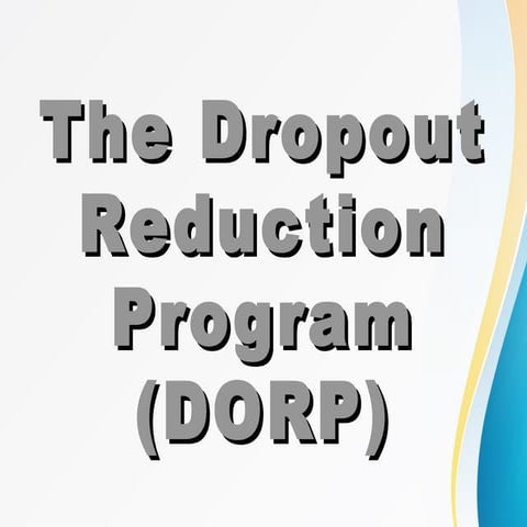 Drop Out Reduction Program | PPT