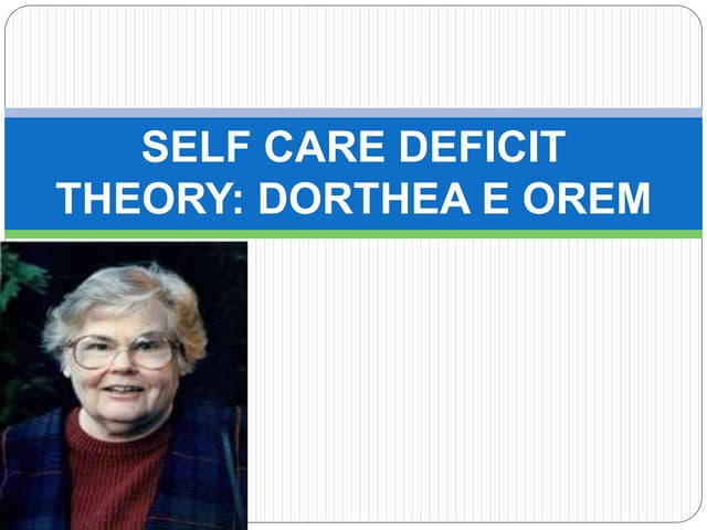 Theory of Self Care Dorothea Orem | PPTX