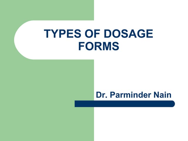 Dosage Forms and Drug Delivery Systems | PPTX