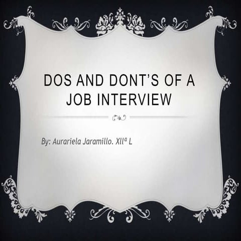 Dos and dont’s of a job interview | PPTX