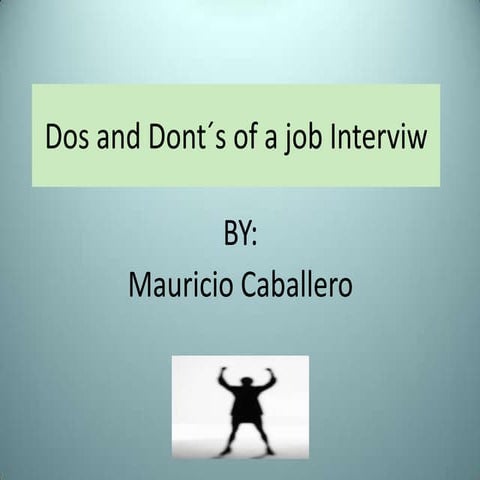 Dos and dont´s of a job interviw | PPTX