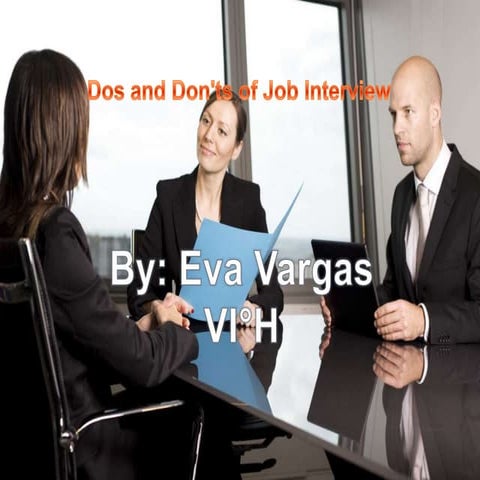 Dos and don'ts of job interview eva | PPT