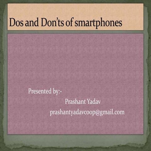 Dos and don’ts of smartphones | PPTX
