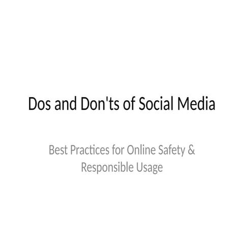 Dos_and_Donts_of_Social_Media and security | PPTX