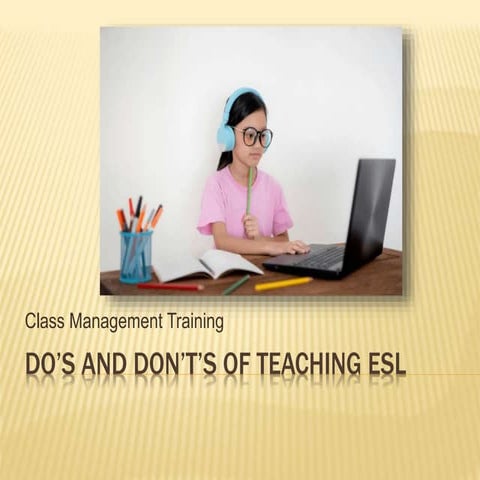 Do’s and don’t’s of teaching esl.pptx