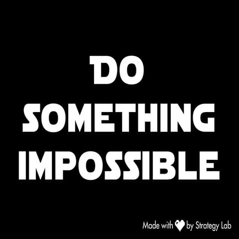Do Something Impossible (made with love by @stratlab) | PDF