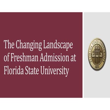 The Changing Landscape of FSU Admissions | PPT